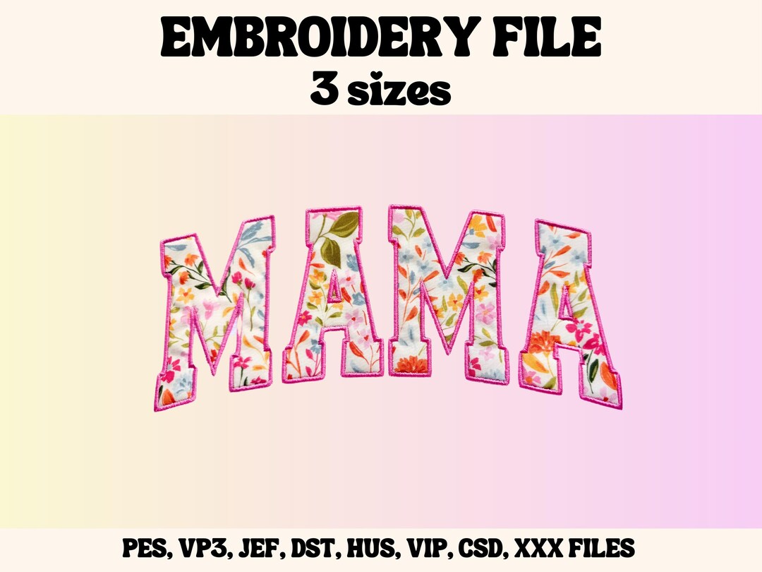 Mama Appliqué Embroidery Design, Floral Fabric (digital File) - Etsy