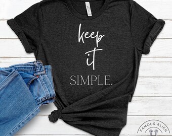 Keep Simple T Shirt | Etsy
