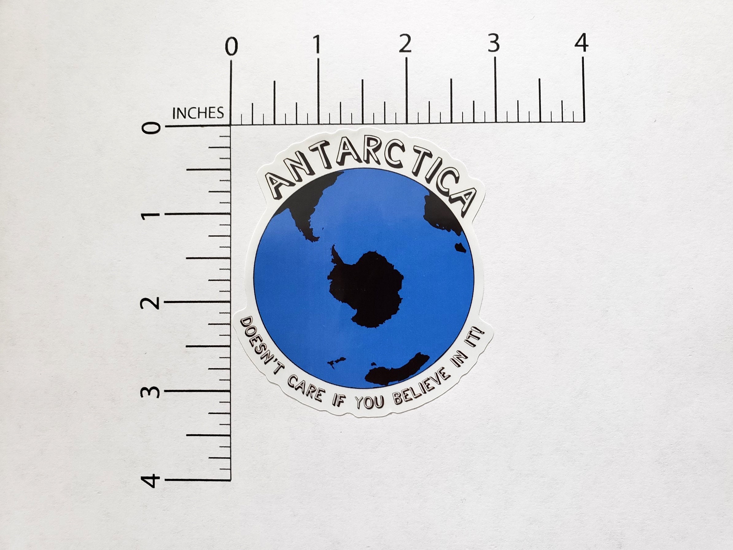 Antarctica Sticker, Antarctica Doesn't Care If You Believe in It!, Anti ...