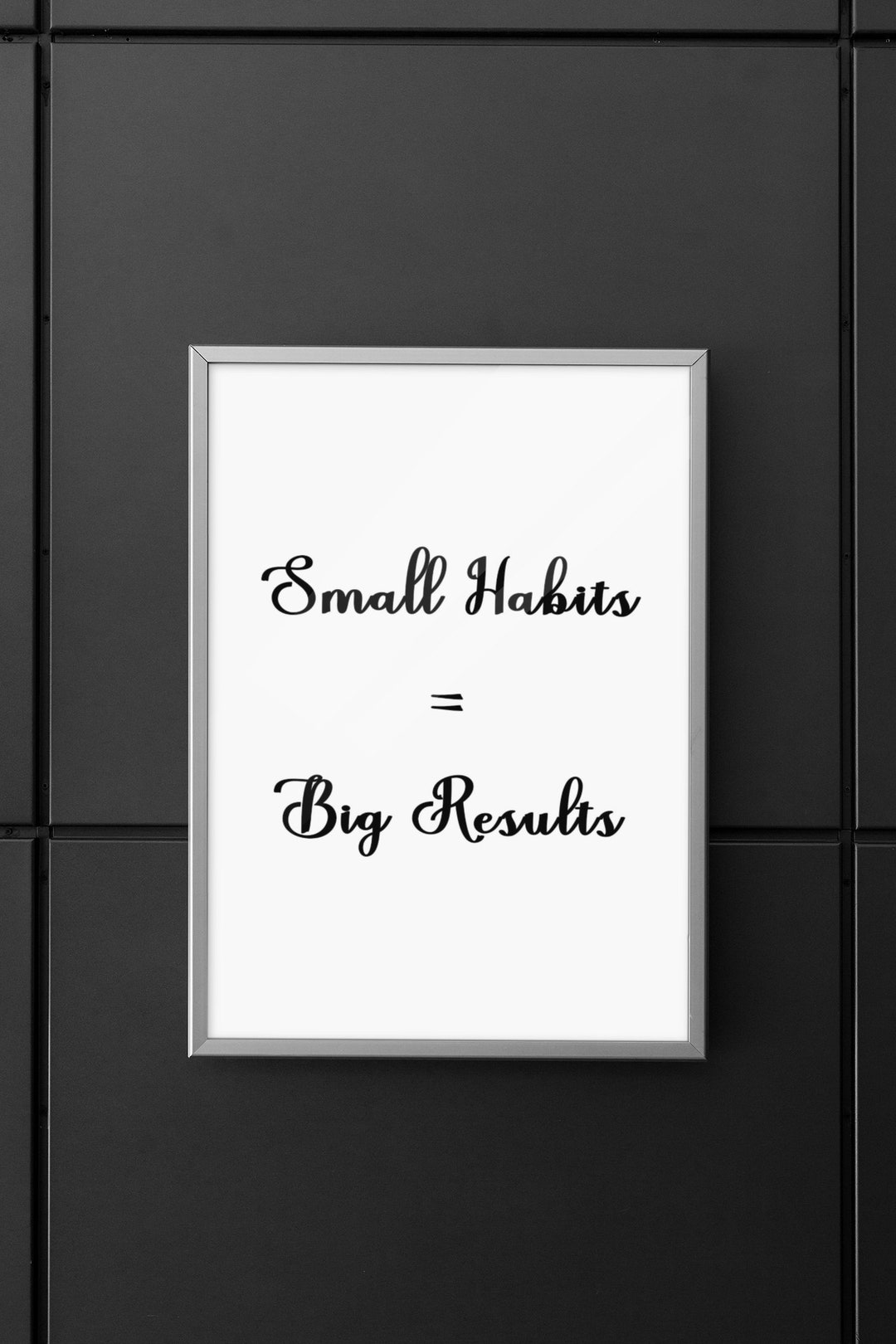 Small Habits Big Results, Printable Wall Art, Office Sign, Entryway ...