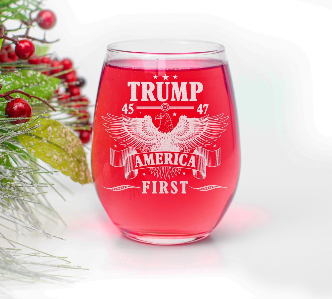 Donald Trump America First 45 & 47, Laser Engraved 15oz Wine Glass ...