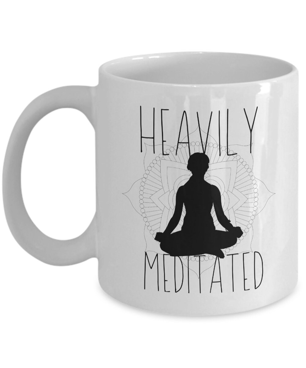 Heavily Meditated Mug Zen Spiritual Reiki Master Mug Mandala - Etsy UK