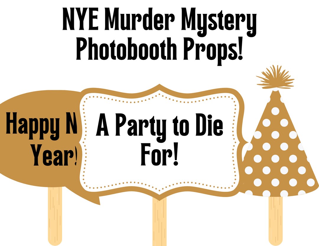 NYE Murder Mystery Photobooth Props: Gold Party Signs (digital Download ...