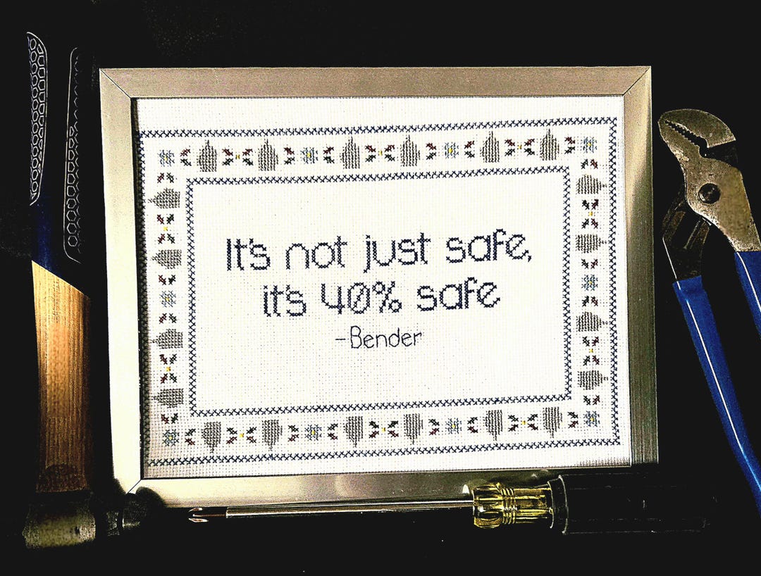 Not Just Safe Bender Quote Futurama Cross Stitch Finished Piece - Etsy