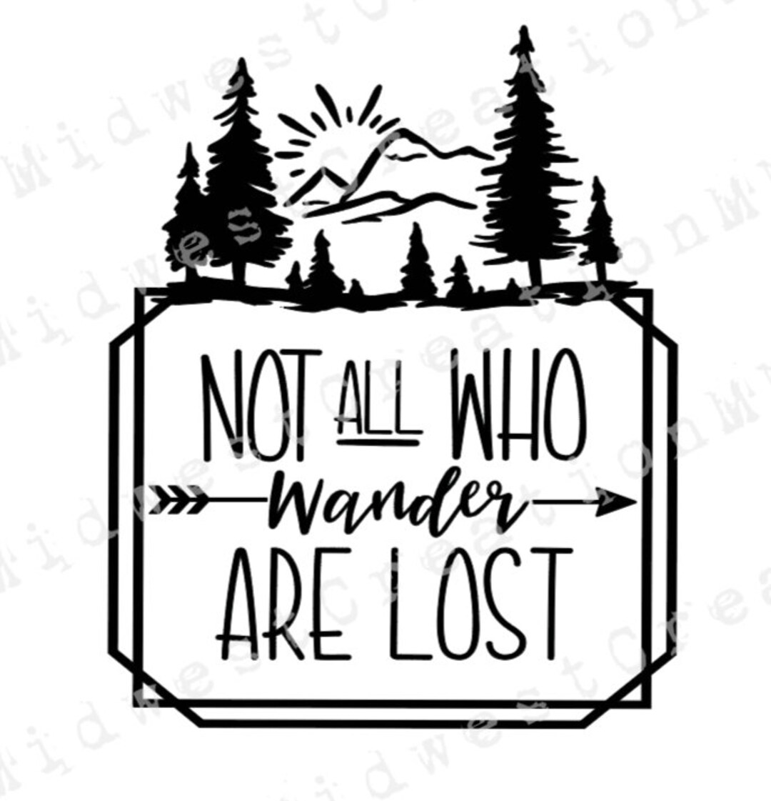 Not All Who Wander Are Lost, SVG, Mountains, Home Decor, Sayings ...