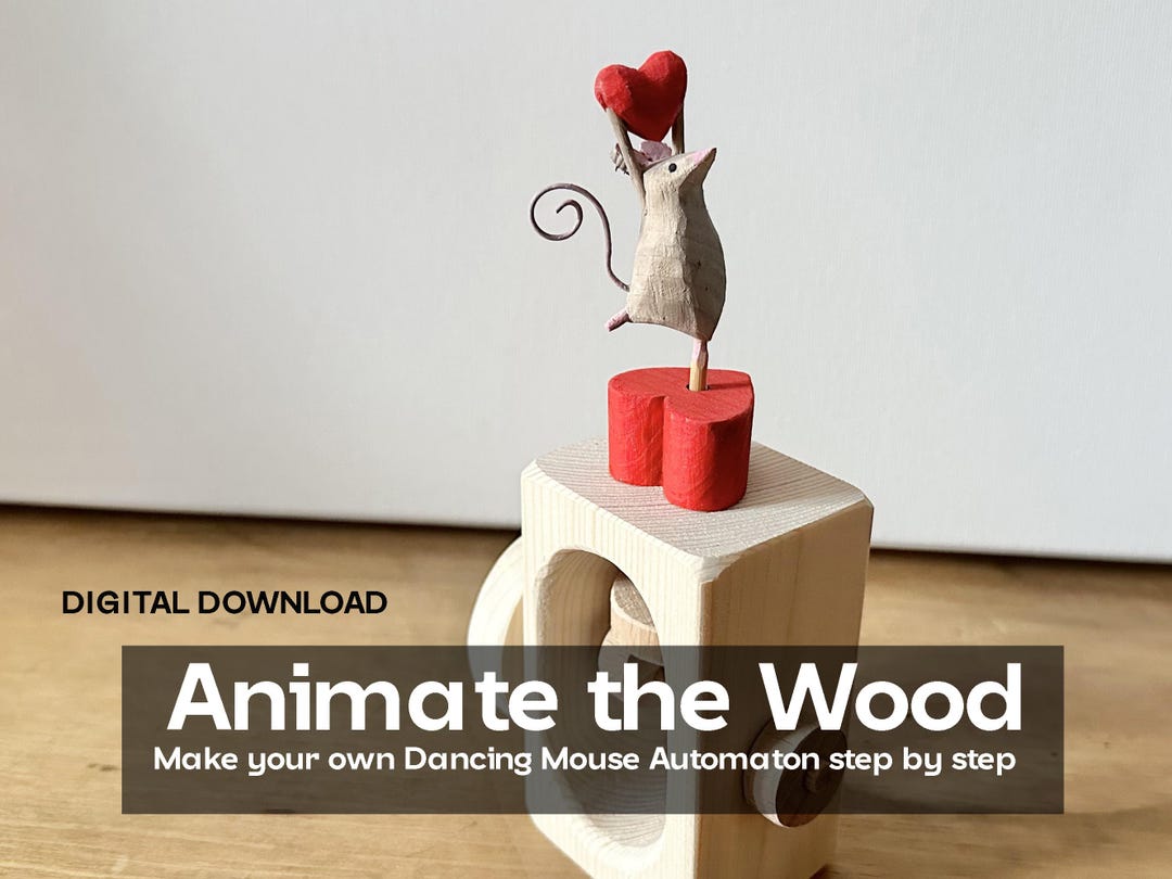 Animating Wood - DIY Guide to Build an Automaton - Mouse With Little ...