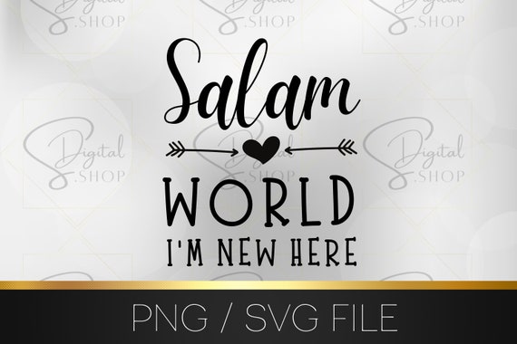 Salam World Design Muslim Baby Islamic SVG Muslim SVG PNG - Etsy