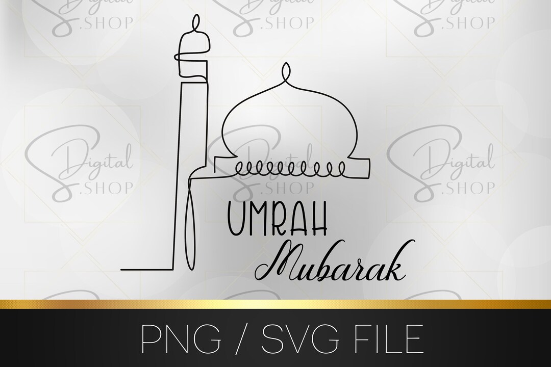 Umrah Mubarak, Umrah Gift, Islamic SVG, Islamic PNG, Islamic Quotes PNG ...