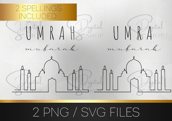 Umra/umrah Mubarak Umra Gift Islamic SVG Islamic PNG - Etsy