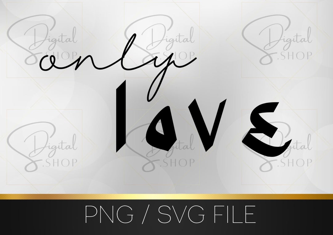 Only Love PNG SVG, Arabic Letters, Muslim Svg, Muslim PNG, Islamic Svg ...