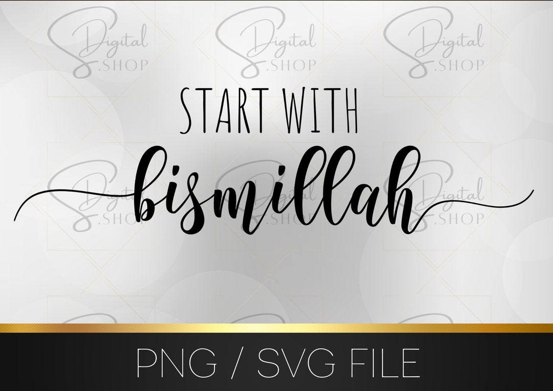 Start With Bismillah, Wood Sign Svg, Islamic SVG, Islamic PNG, Islamic ...