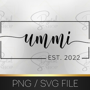 Ummi Est 2022 SVG PNG, Muslim Mom, Islamic Clipart, Sublimation File ...