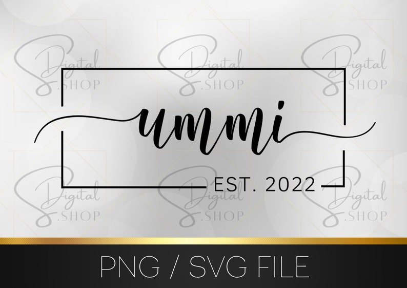 Ummi Est 2022 SVG PNG, Muslim Mom, Islamic Clipart, Sublimation File ...