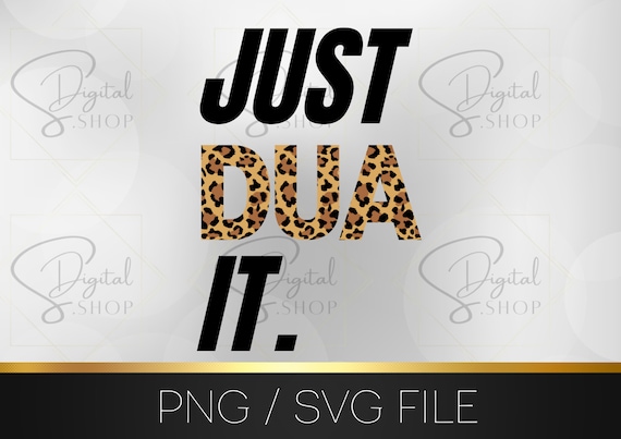 Just Dua It Design Muslim SVG Muslim PNG Islamic Svg | Etsy