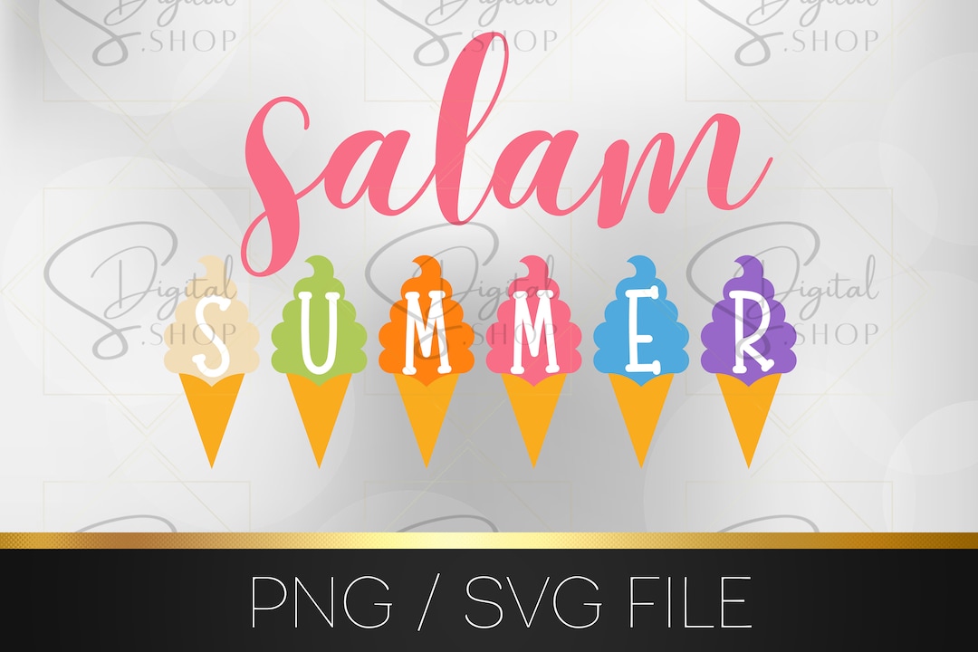 Salam Summer Ice Cream Design, Islamic SVG, Muslim SVG PNG, Islamic ...