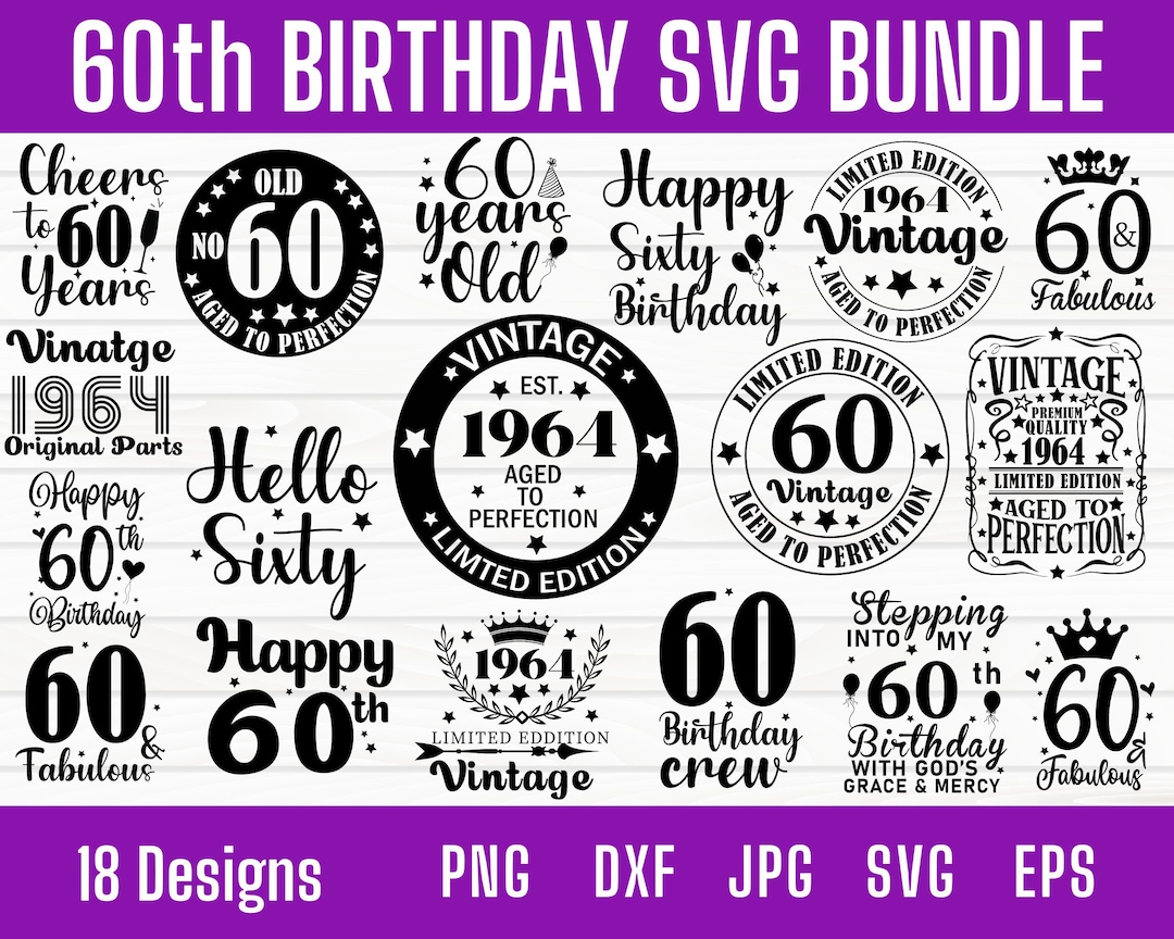 60th Birthday Svg, 60 and Fabulous Svg, Dad 60th Birthday Svg, 60th ...