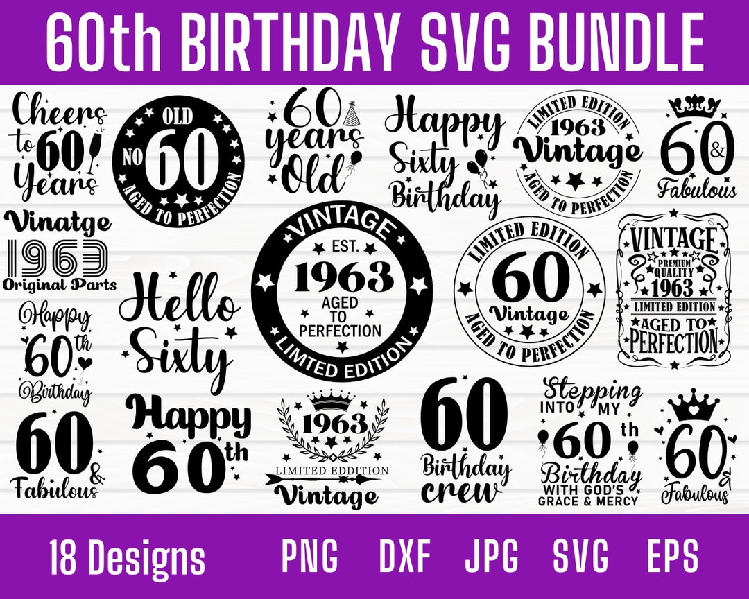 60th Birthday Svg 60 And Fabulous Svg Dad 60th Birthday Svg 60th