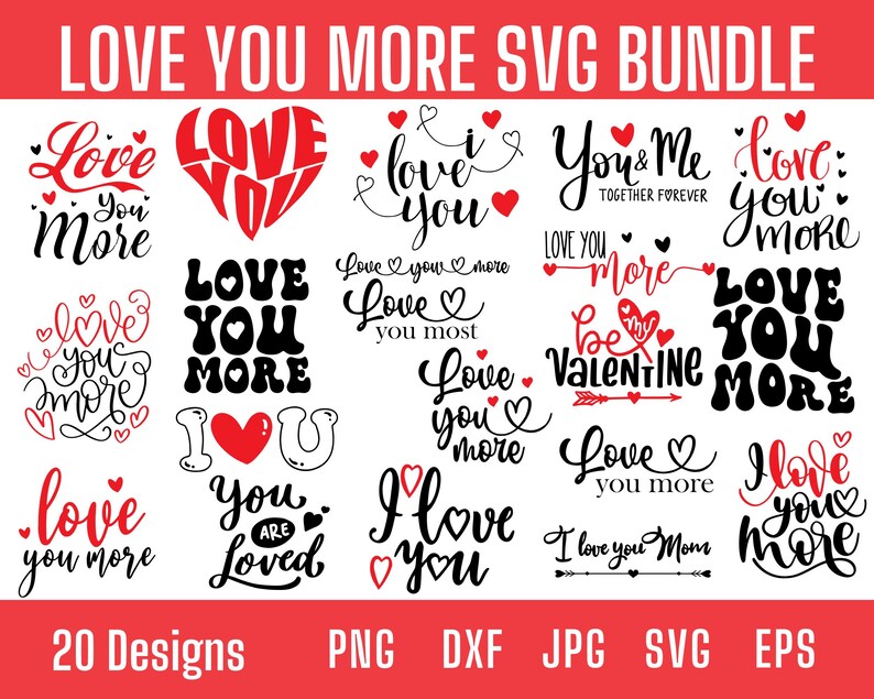 Love You More Svg Bundle, I Love You More Svg, Valentines Day Svg, Love ...