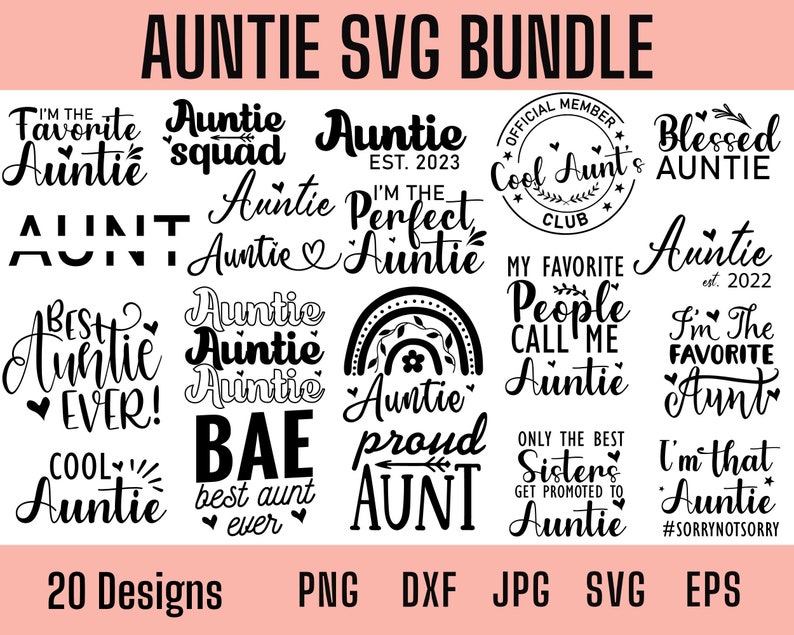 Auntie Svg Best Auntie Ever Svg Bundle Aunt Svg Auntie Png - Etsy