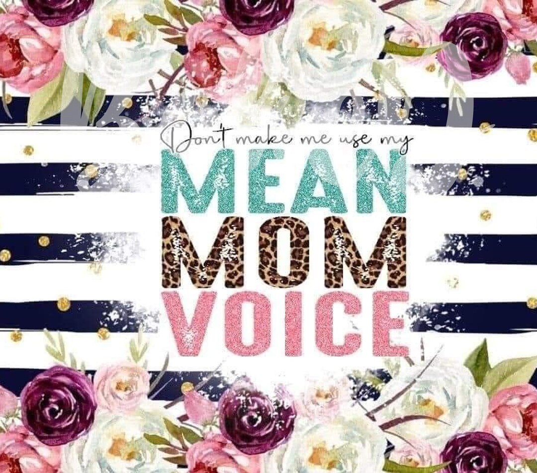 Mean Mom Voice Png | Mean Mom Png | Mean Mom Tumbler Png | Mom Tumbler ...