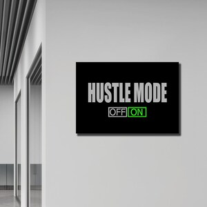 Hustle Mode Motivational Canvas Artwork Entrepreneur - Etsy