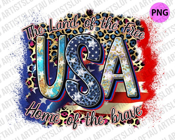 The Land of the Free Home of Brave Png 4th of July Sublimation - Etsy
