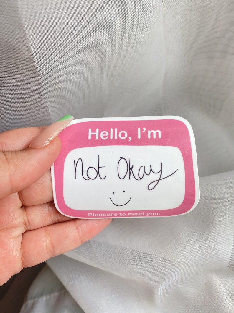 Hello, I'm Not Okay Name Tag Vinyl Sticker | Funny Stickers | Laptop ...