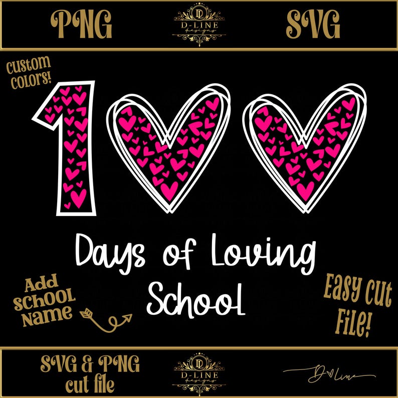 100 Days of Loving School. Hearts 100th Day of School. Instant Digital ...