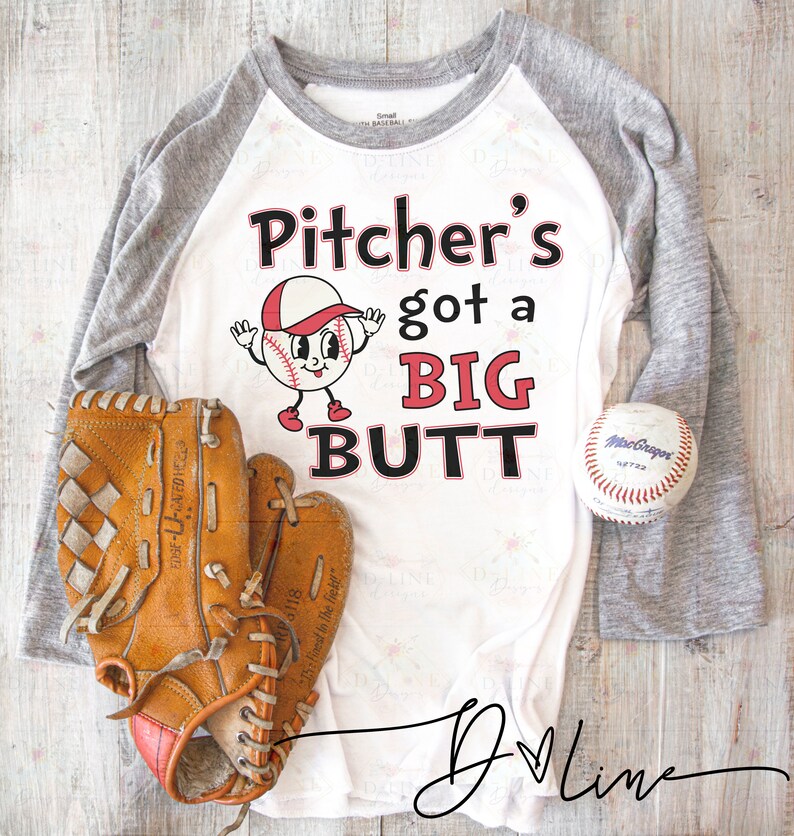 Retro Pitcher's Got a Big Butt PNG, SVG. Instant Digital Download ...