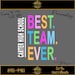 Best Team Ever SVG, PNG. Custom Team Group Staff Design. Work Team ...
