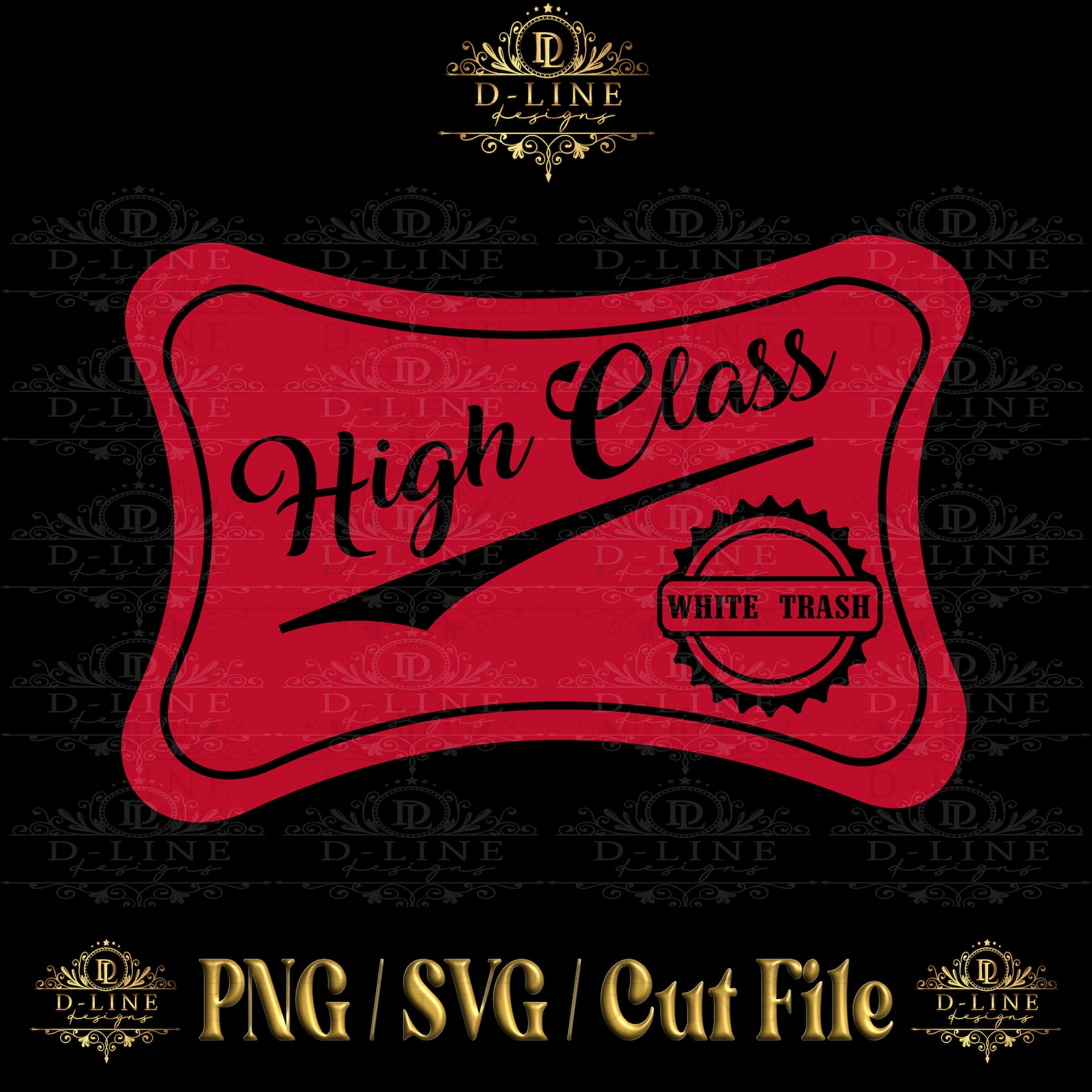 High Class White Trash. Instant Download. Shirt Design, Sublimation ...