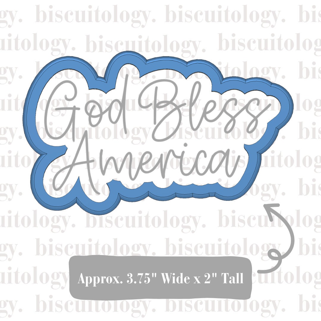 God Bless American July 4th Hand Lettered Cookie Cutter Fondant Cutter ...