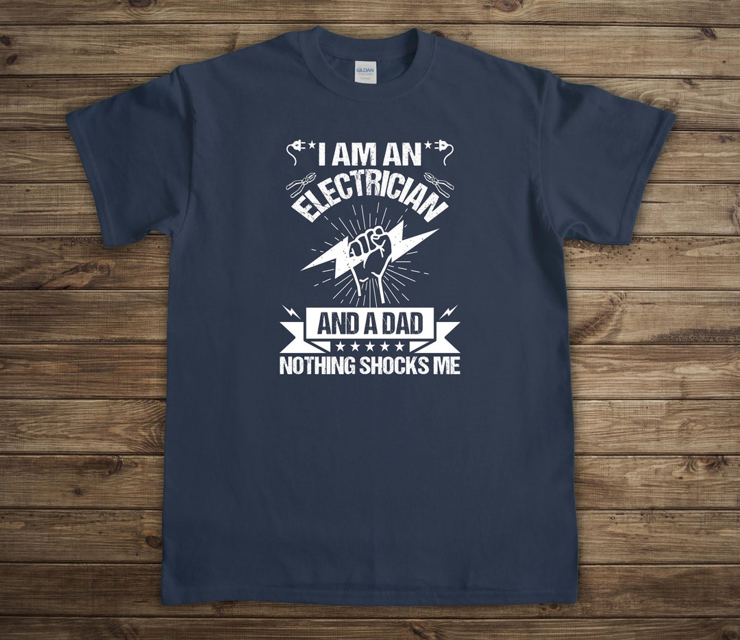 Electrician Dad Shirt, Dad Shirt, Dad Gift, Electrician Gift, Fathers ...