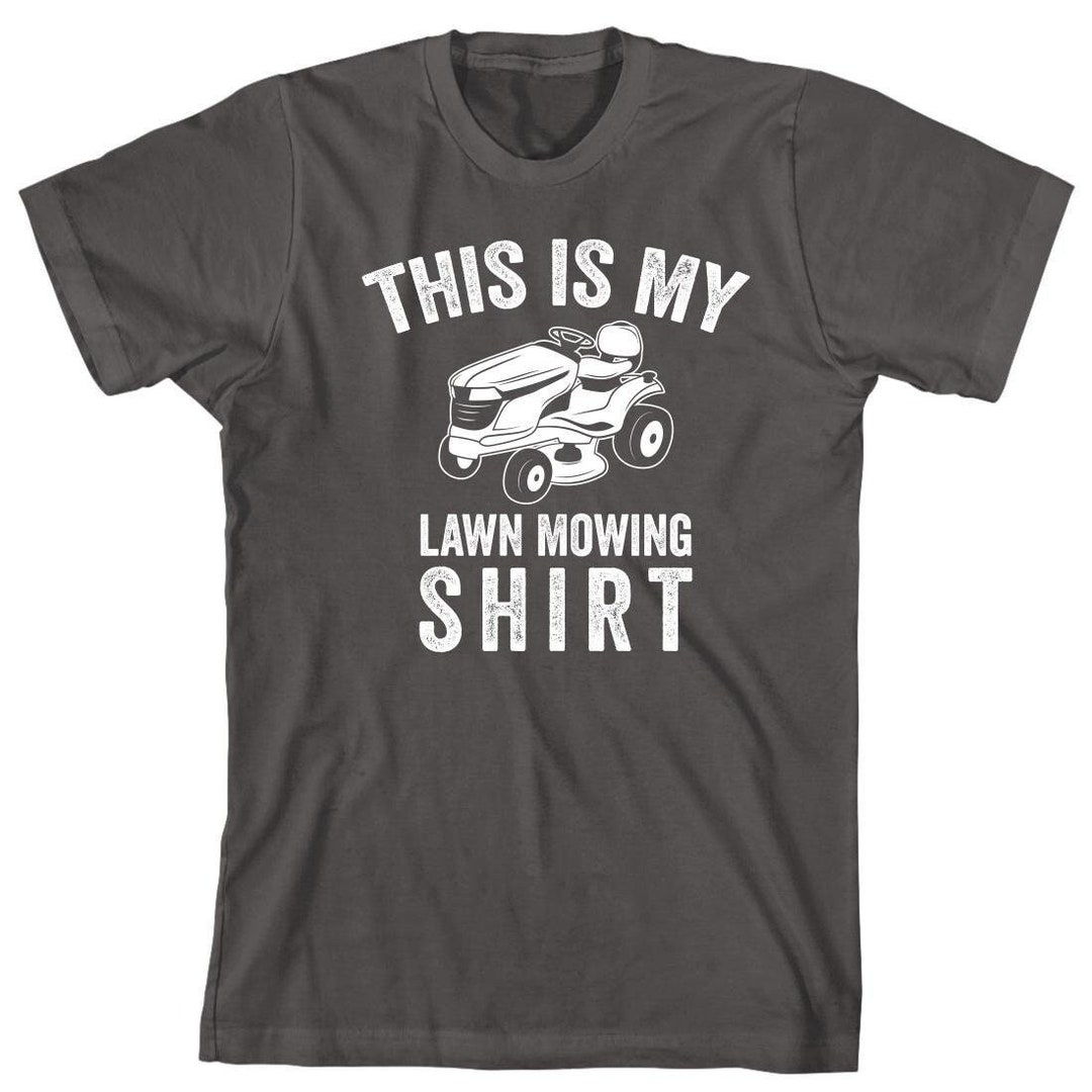 This is My Lawn Mowing Shirt, Mower, Yard Work, Christmas Gift - ID ...