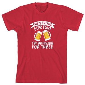She's Eating for Two I'm Drinking for Three Shirt, Christmas Gift ...