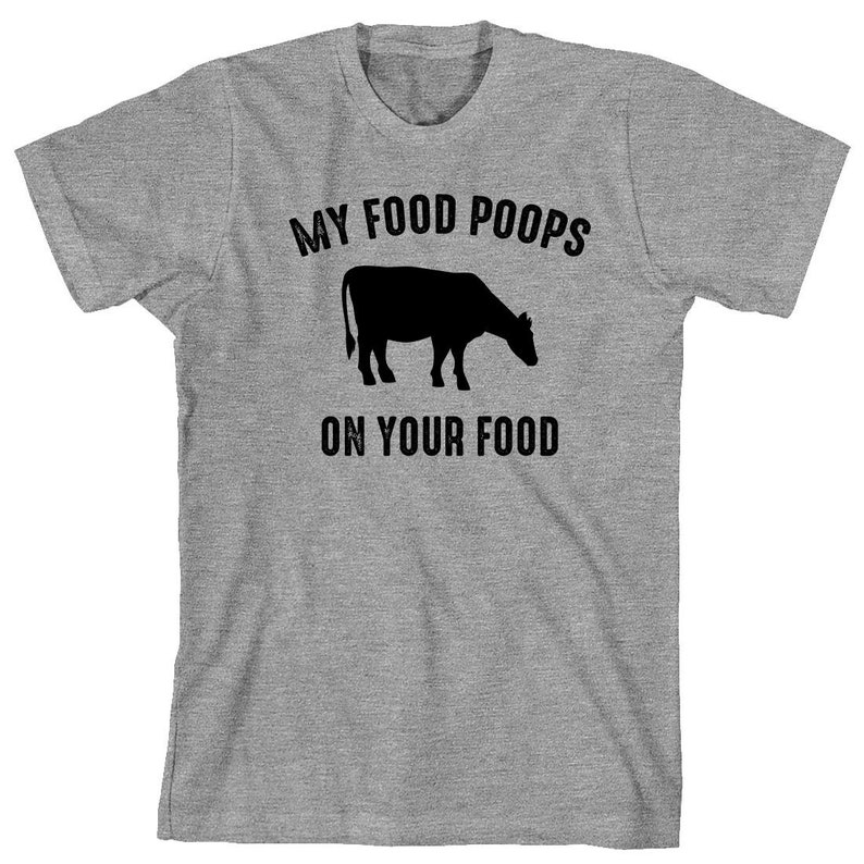My Food Poops on Your Food Shirt Meat Eater Not Vegan - Etsy