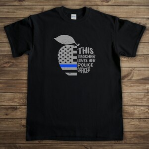 Teacher Shirt, Police Wife, for Teachers, Police Officer Gift, Cop Wife ...