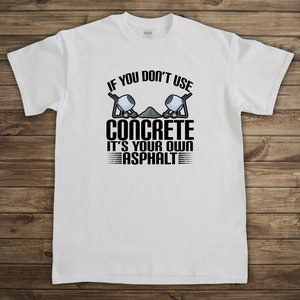 Your Own Asphalt, Asphalt Shirt, Construction Shirt, Construction Gift ...