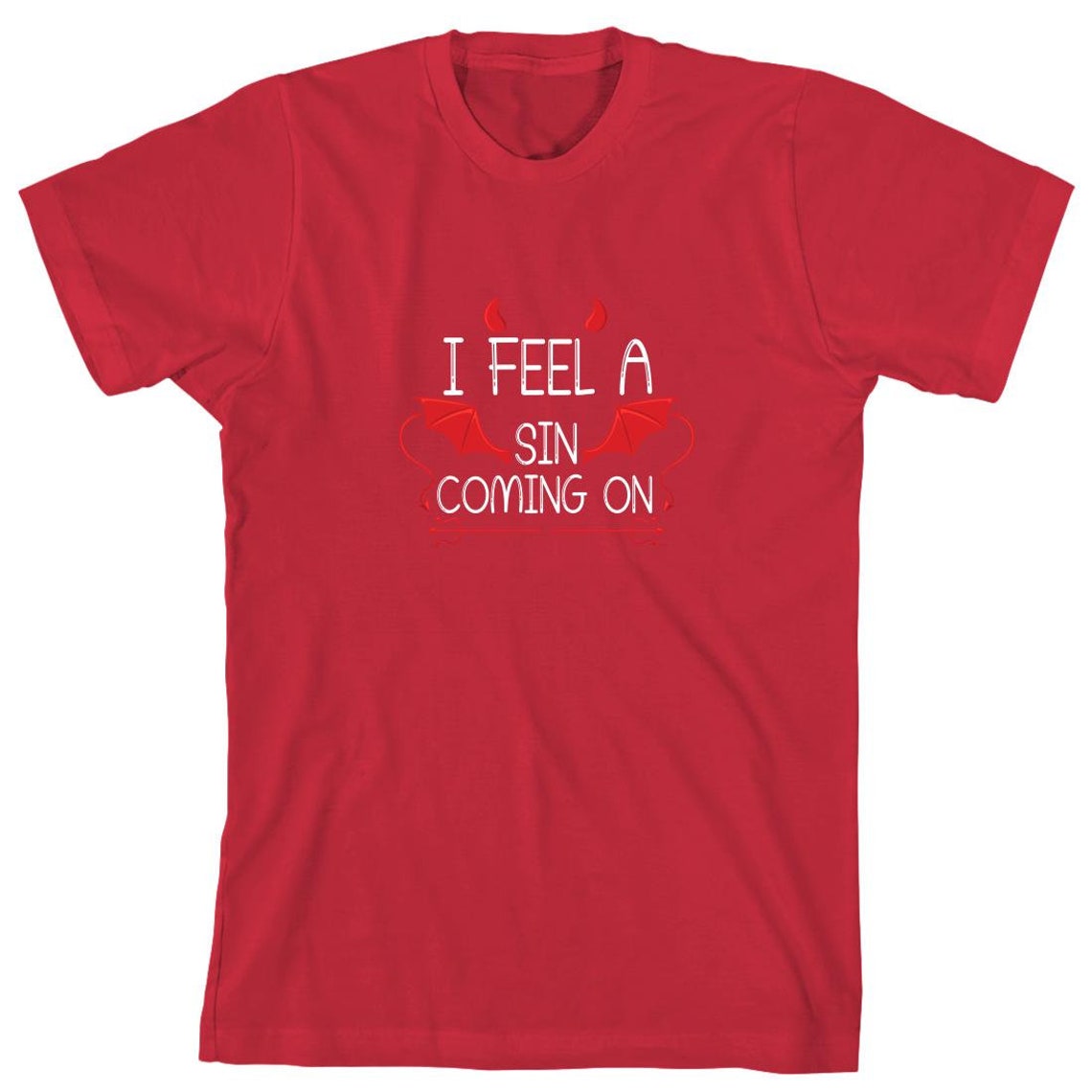 I Feel A Sin Coming Soon Shirt, Christmas Gift, Birthday Gift, Devil T ...