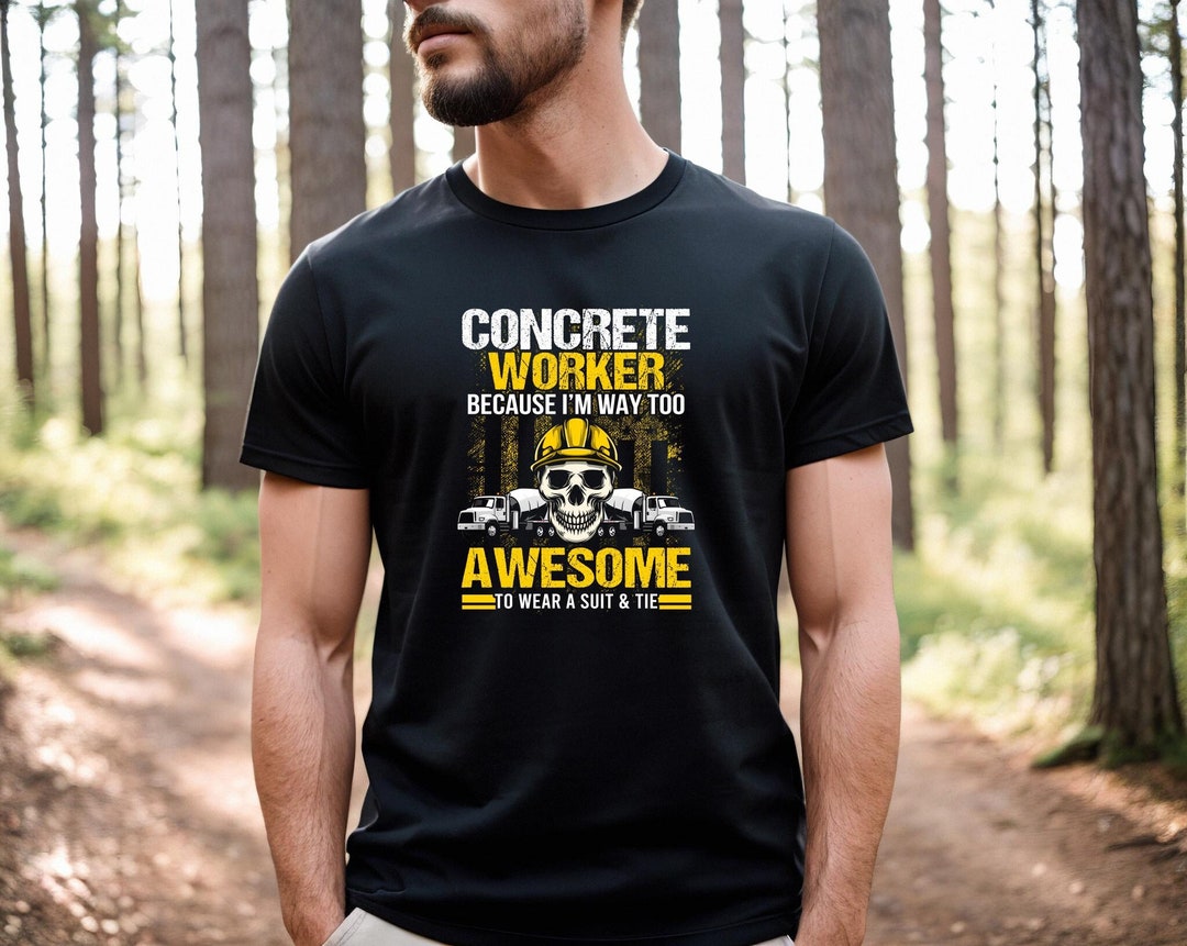 Concrete Shirt, Concrete Gift, Construction Shirt, Construction Gift ...