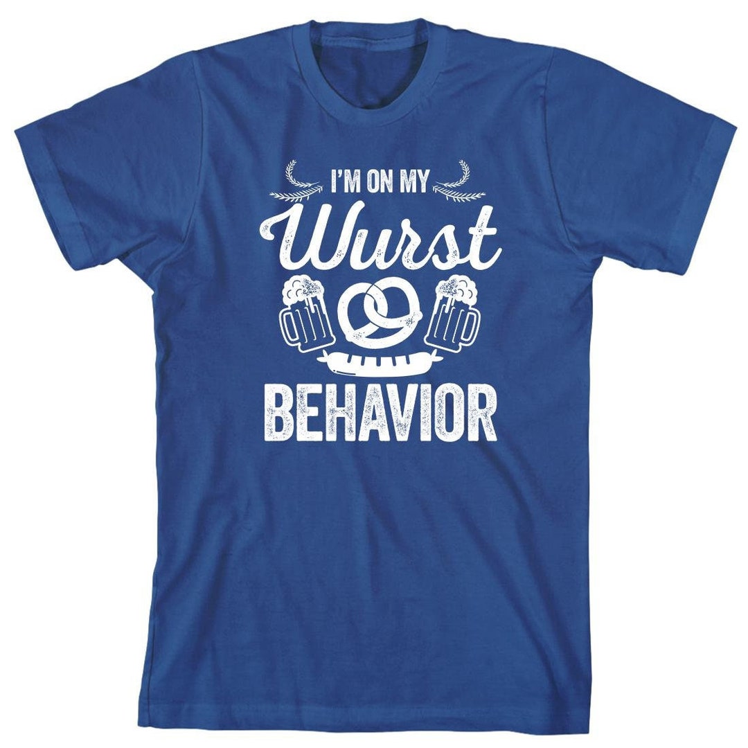 I'm on My Wurst Behavior Shirt, Funny, German, Oktoberfest, Christmas ...
