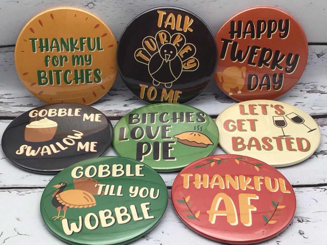 Sassy Thanksgiving Buttons | Fun & Cheeky Friendsgiving Favors in Fall ...
