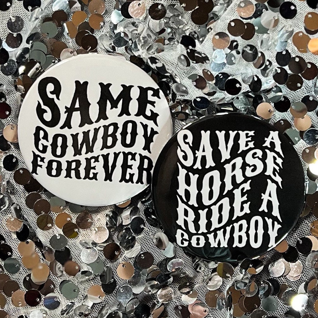 Same Cowboy Forever Save a Horse Ride a Cowboy Bachelorette Party ...
