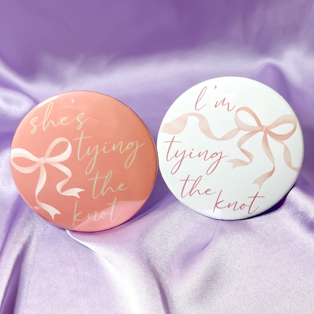 She’s Tying the Knot Buttons | Coquette Bachelorette Party Favors, Pink ...