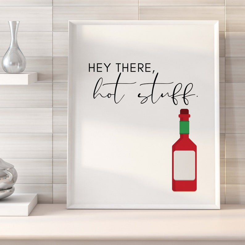 Hey Hot Stuff - Kitchen Prints, Food Puns, Food Sayings, Printable Wall ...