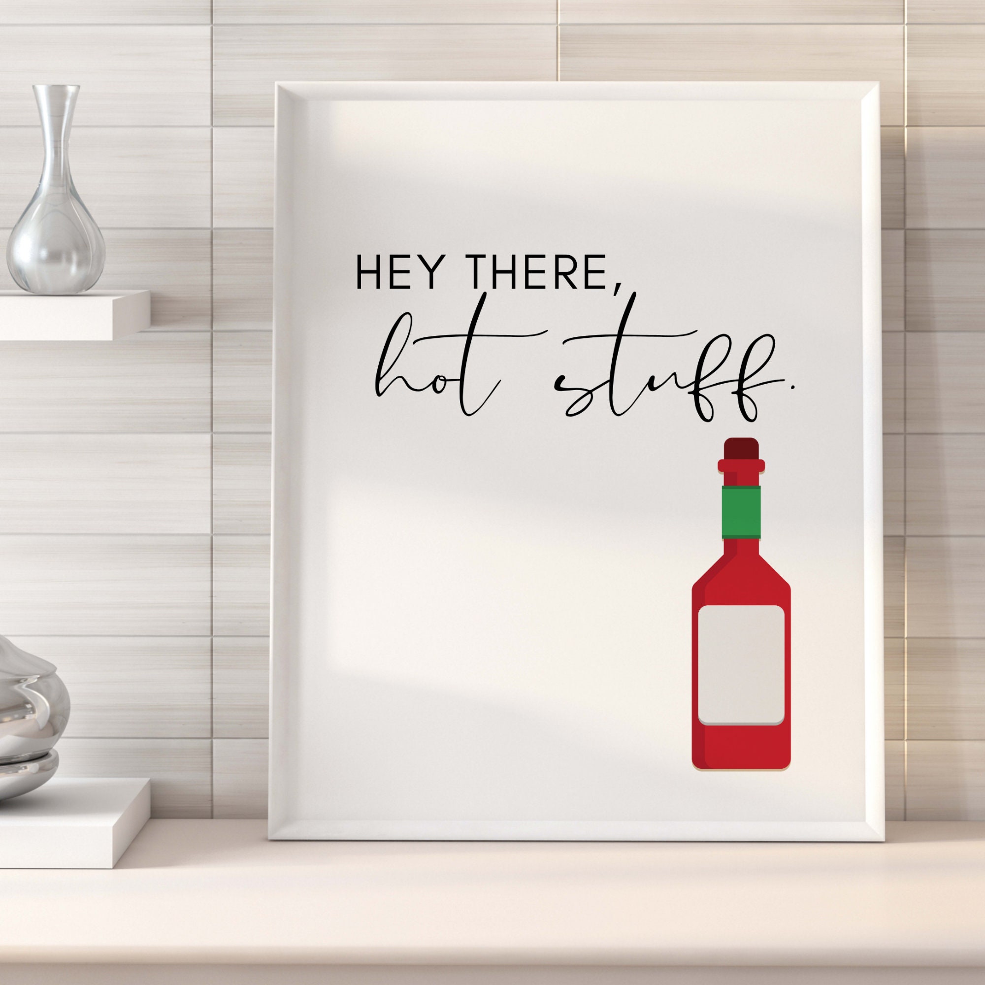 Hey Hot Stuff - Kitchen Prints, Food Puns, Food Sayings, Printable Wall ...