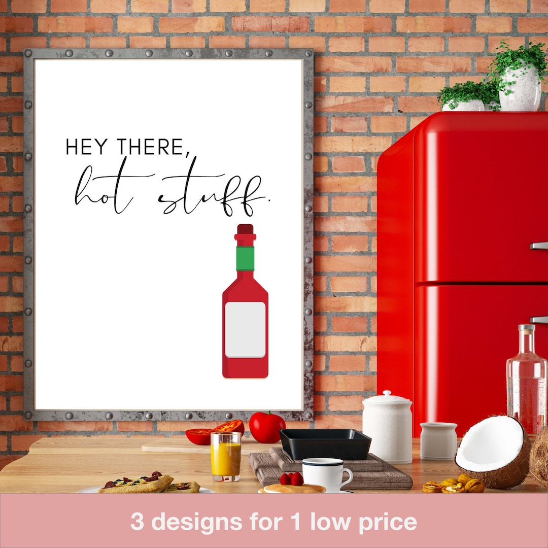 Hey Hot Stuff - Kitchen Prints, Food Puns, Food Sayings, Printable Wall ...