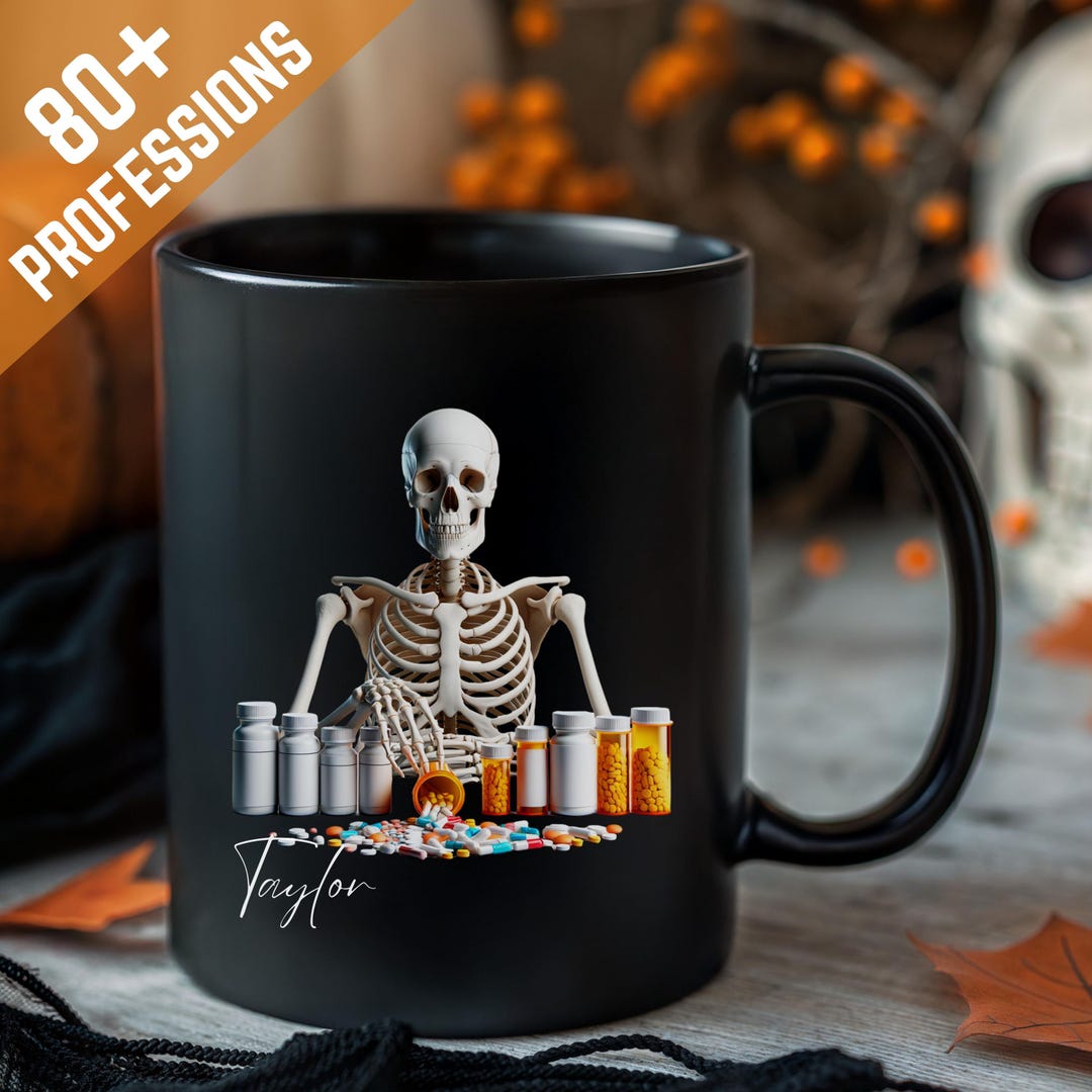 Custom Pharmacist Mug, Funny Skeleton Pharmacy Coffee Cup, Personalized ...