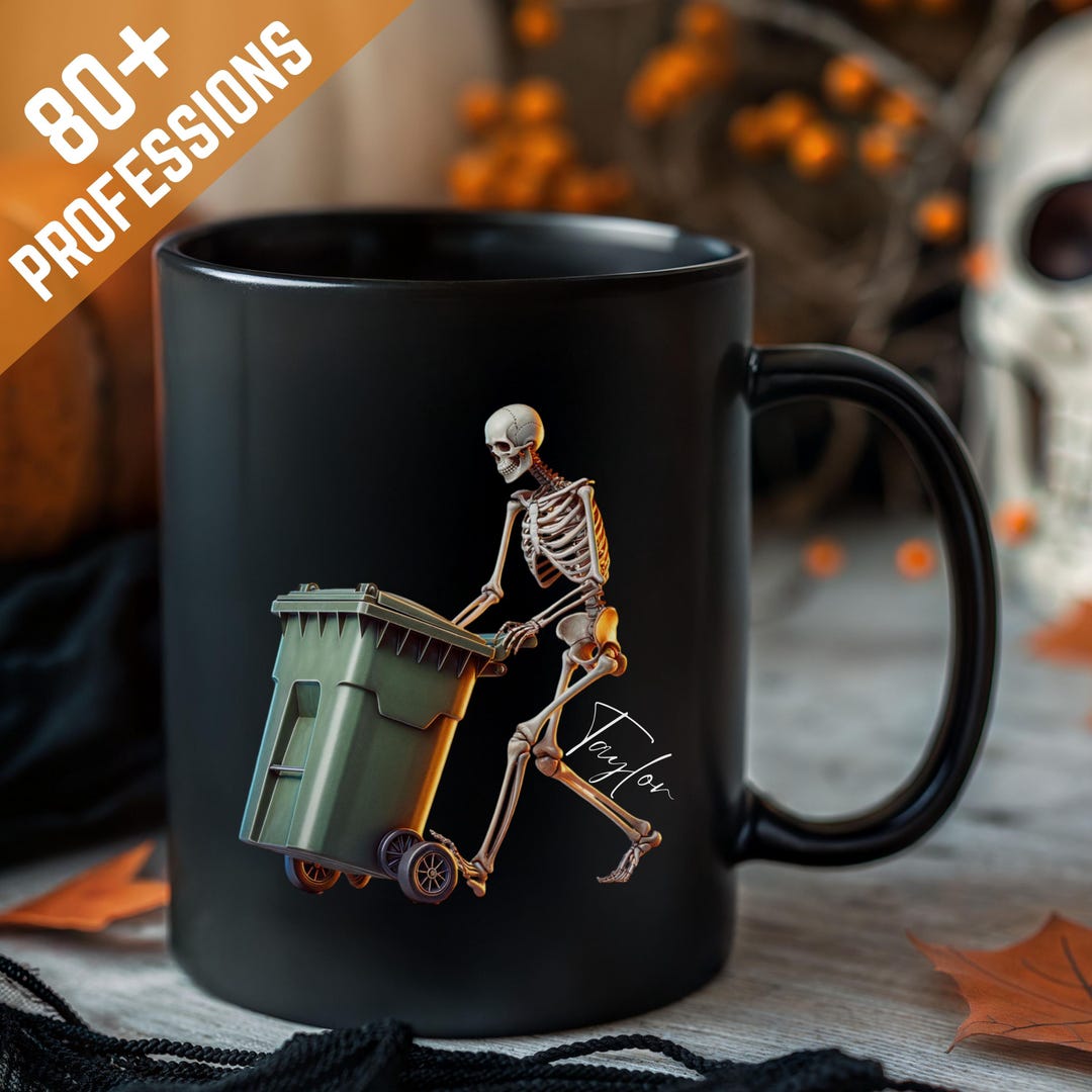 Custom Garbage Collector Mug, Funny Skeleton Sanitation Coffee Cup ...