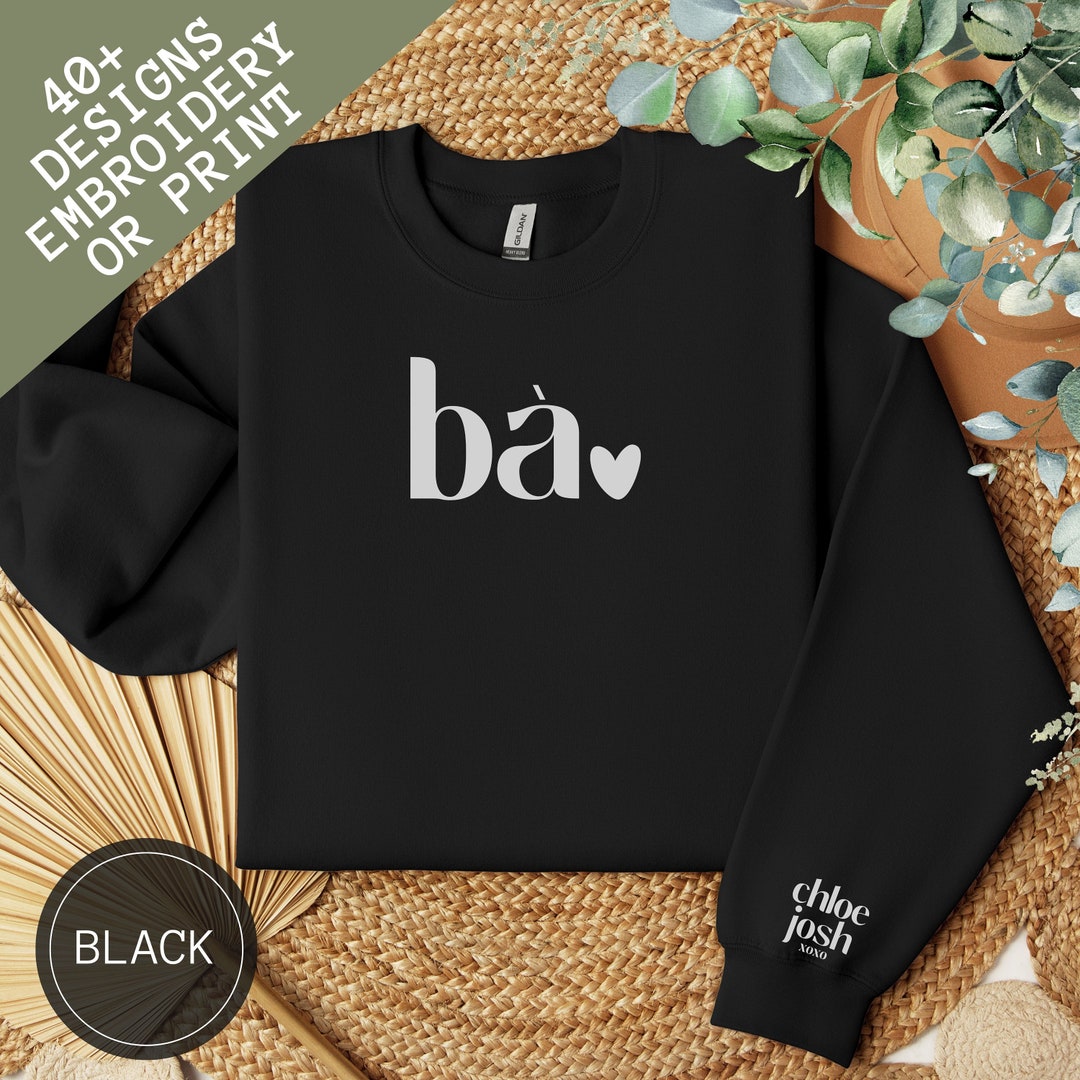 Custom Ba Vietnamese Grandma Embroidered Sweatshirt, Personalized Nana ...